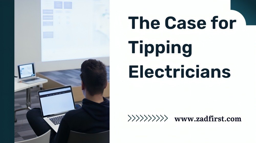 Is Tipping electricians allowed? A guidance for service users Beautyroom